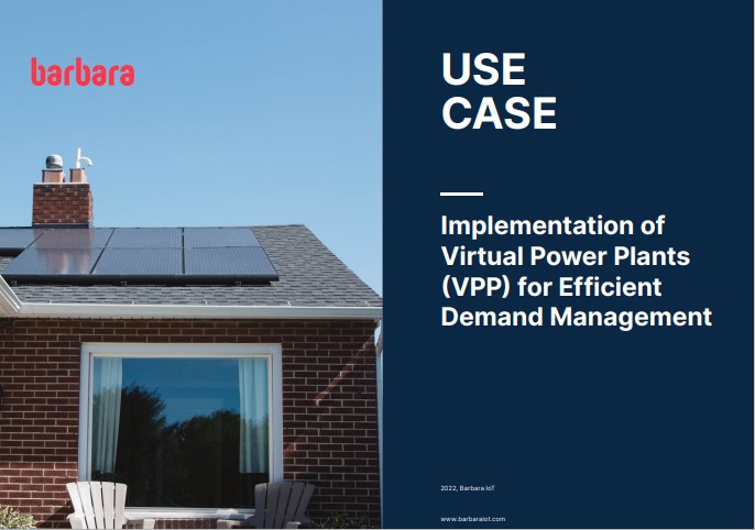 Barbara - Implementation of Virtual Power Plants for Efficient Demand ...